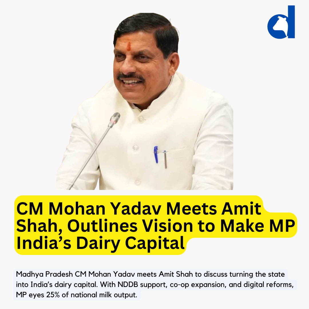 CM Mohan Yadav Meets Amit Shah, Outlines Vision to Make MP India’s Dairy Capital - Dairy ...